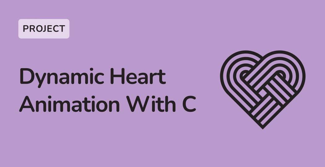Creating a Dynamic Heart Animation With C with AI and Hands-On Labs | C Skill Tree | LabEx