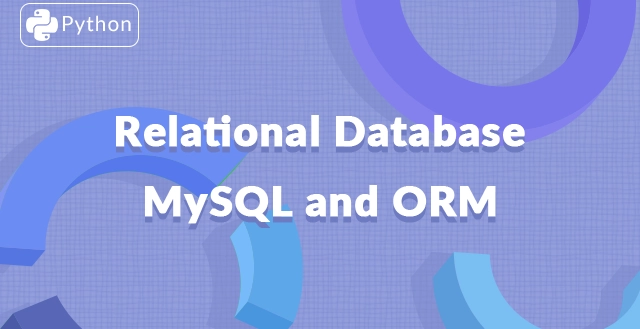 Relational Database MySQL and ORM | LabEx