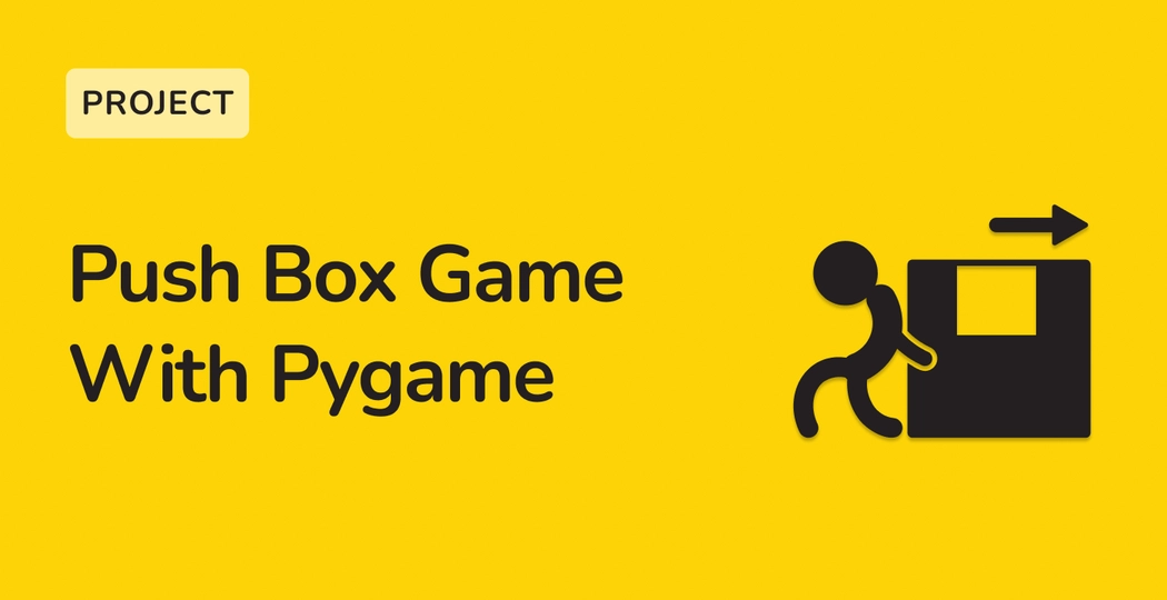Push Box Game With Pygame with AI and Hands-On Labs | Python Skill Tree | LabEx