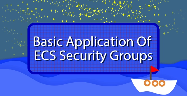 Basic Application of ECS Security Groups | LabEx