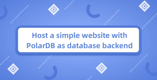 Host a Simple Website With PolarDB as Database Backend | LabEx