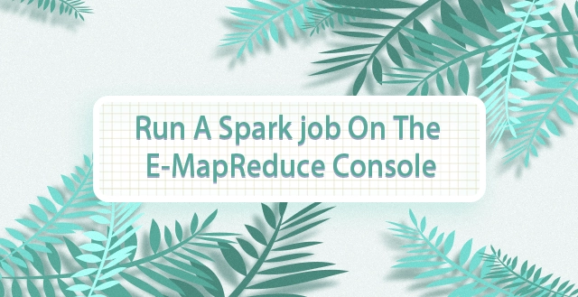 Run a Spark Job on the E-MapReduce Console | LabEx