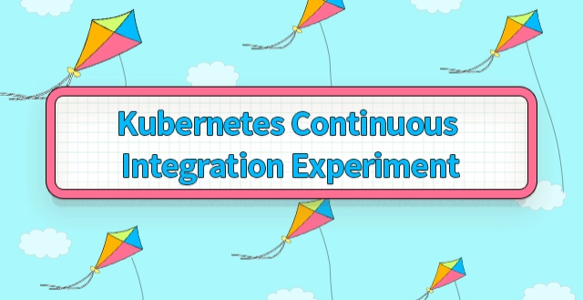 Kubernetes Continuous Integration Experiment Labex