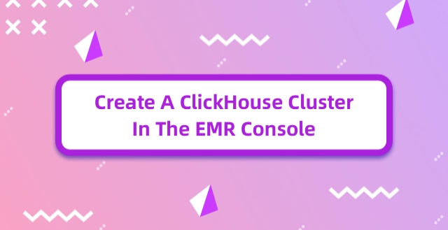 LabEx - Courses / Create a ClickHouse Cluster in the EMR Console