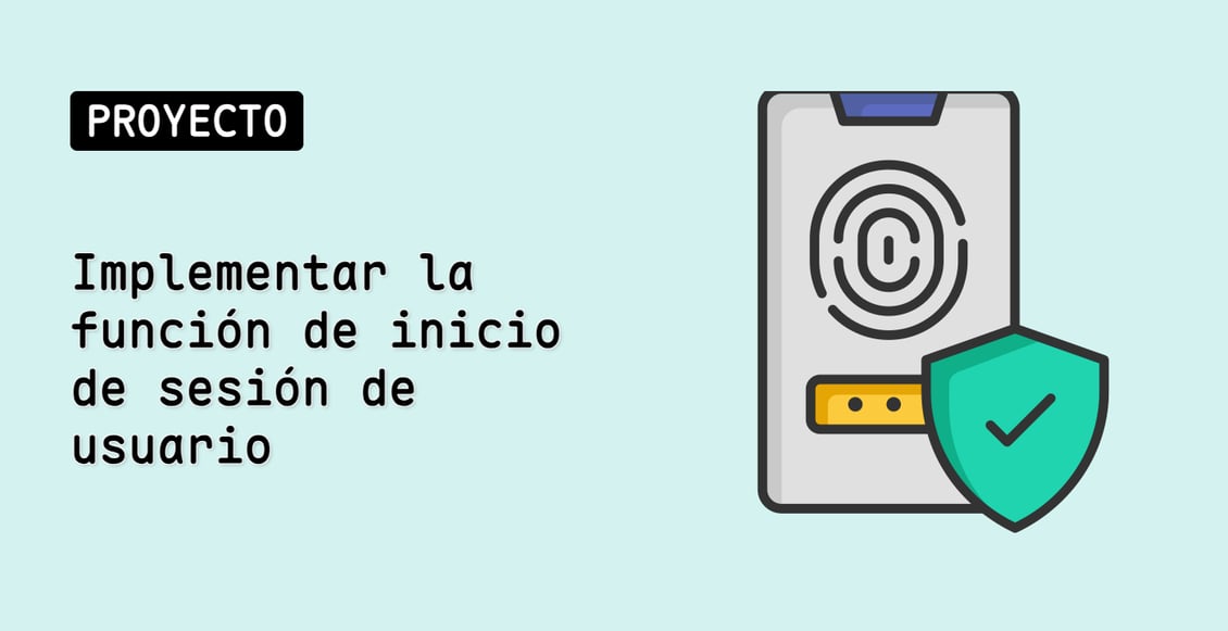 Proyecto | Implementar la función de inicio de sesión de usuario ...